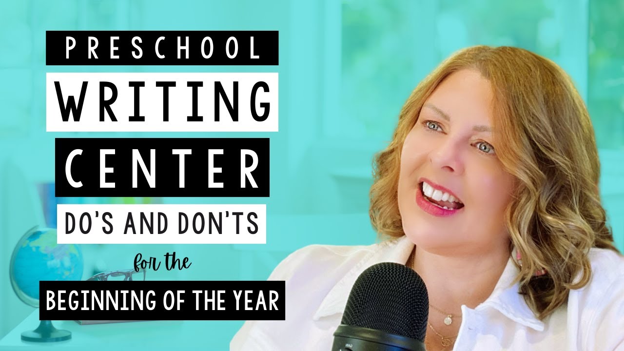 Preschool Writing Center Do's and Don'ts for the Beginning of the Year ...