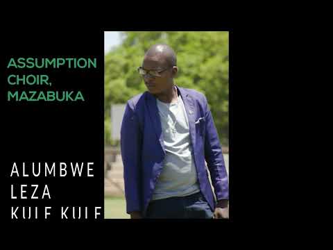 Assumption Choir, Mazabuka - Alumbwe leza Kule Kule - YouTube
