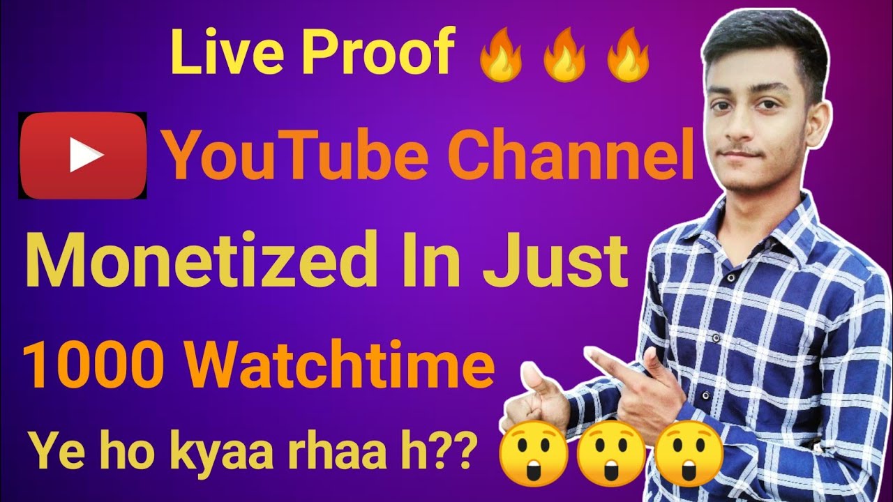 Youtube Channel Monetized In Just 1000 Hours Watchtime Live Proof | How ...