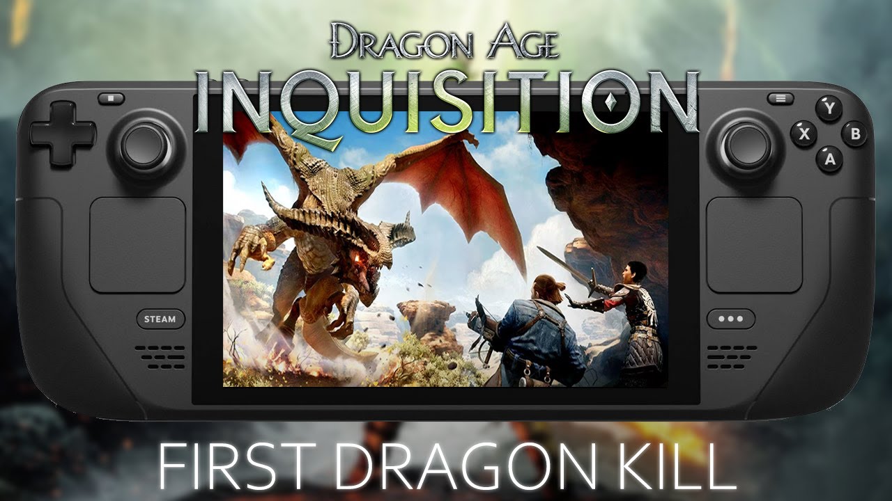 Dragon Age Inquisition on Steam Deck - First Dragon kill (Hard ...
