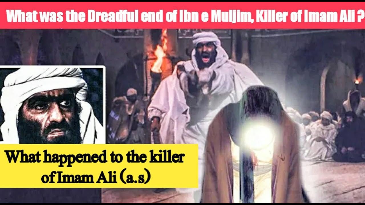 What happened to the killer Of Imam Ali | Imam Ali A.S Shahadat ...
