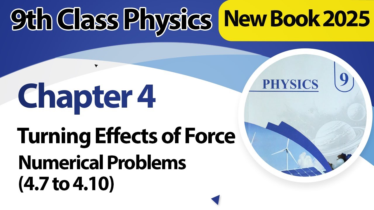 9th Class Physics Chapter 4 | Numerical Problems 4.7 to 4.10 | New Book ...