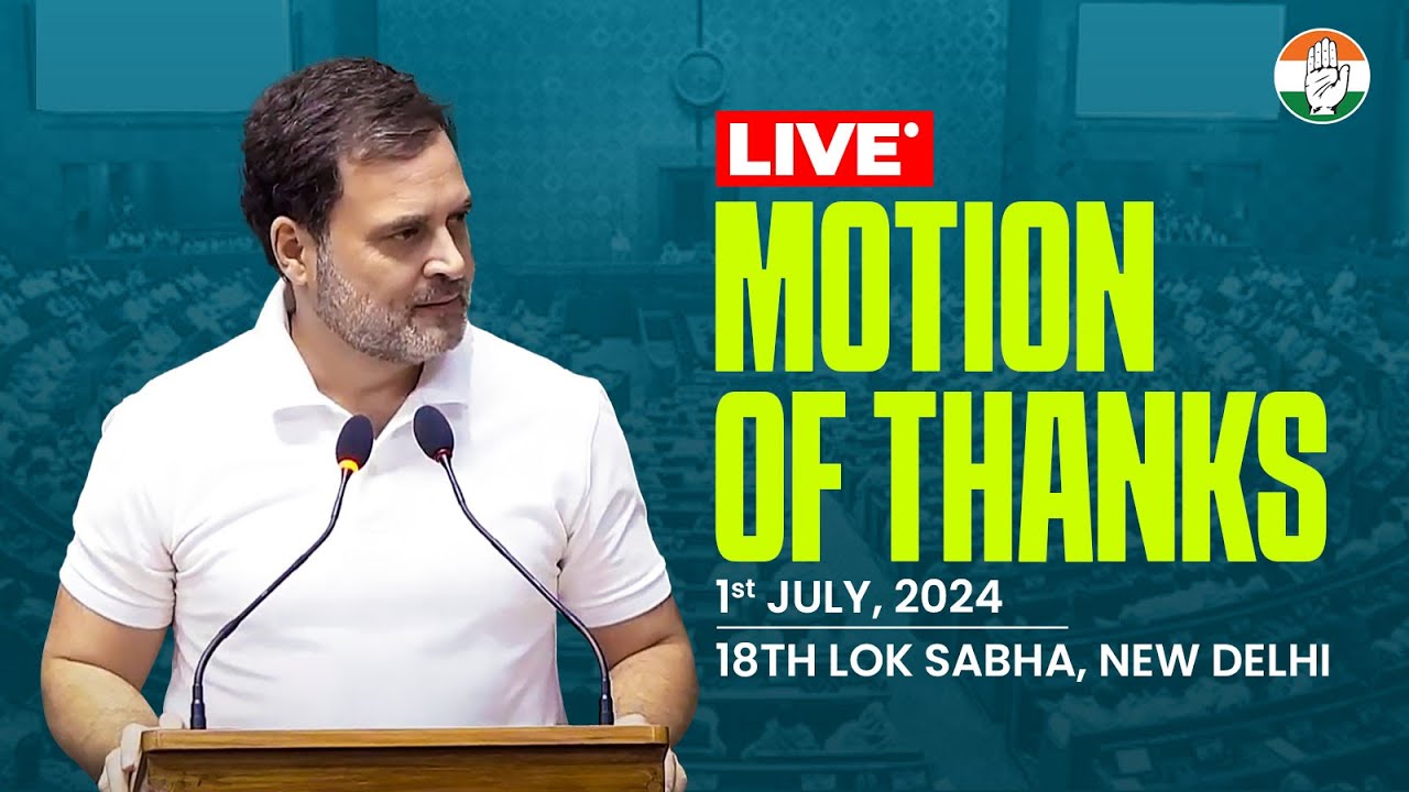 Motion of Thanks | 18th Lok Sabha | Rahul Gandhi - YouTube