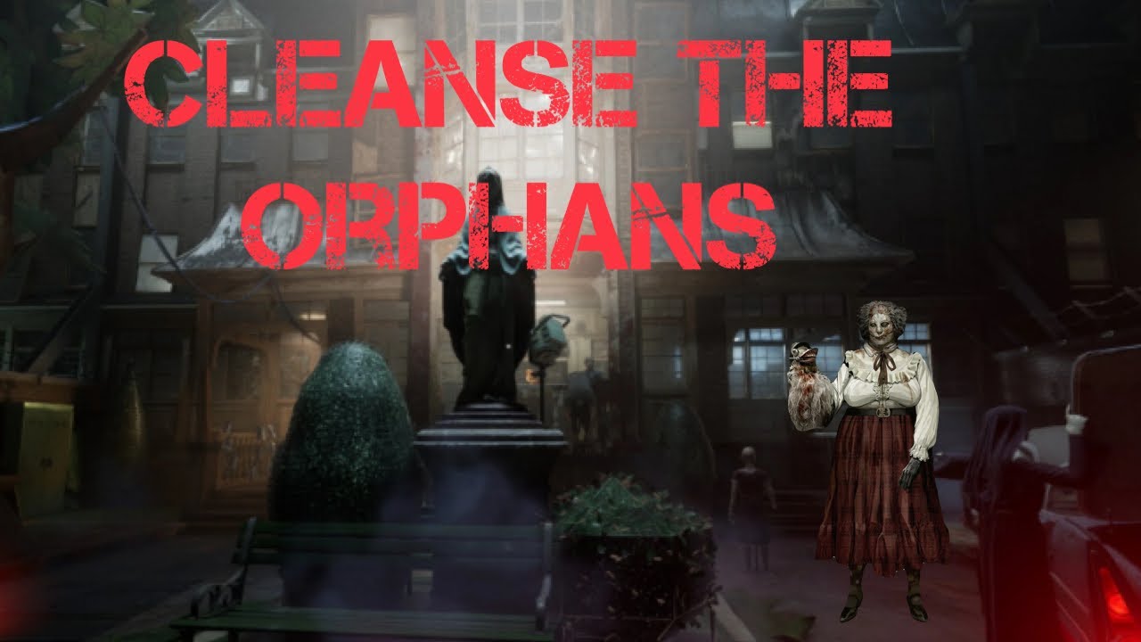 Cleanse The orphans outlast trials - YouTube