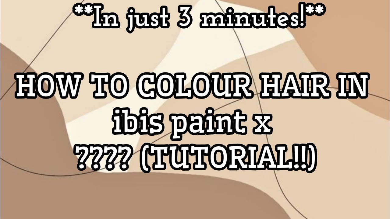**Tutorial** How to colour hair in Ibis paint x?? ( in just 3 minutes ...