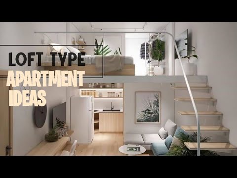 LOFT TYPE APARTMENT IDEAS - YouTube