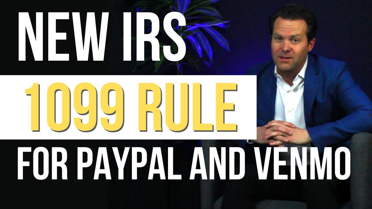 New IRS 1099 Rule for PayPal and Venmo/What you need to know?! - YouTube