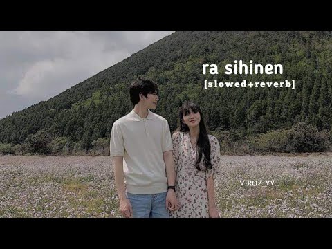 ra sihinen [ slowed+reverb ] || use headphone for better quality - YouTube