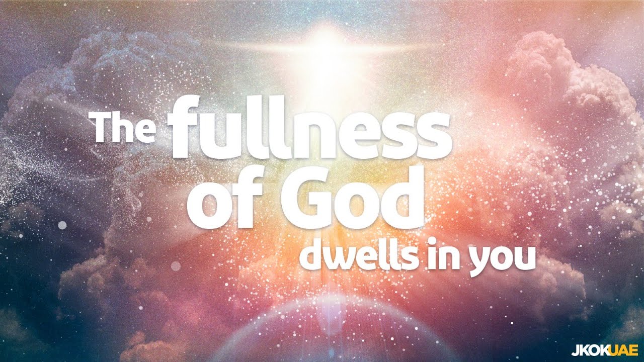 The Fullness Of God Dwells In You | JKOK Connect - YouTube