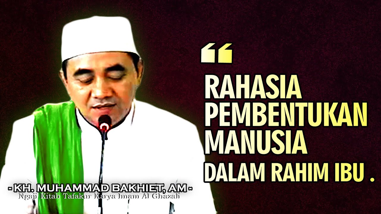 PEMBENTUKAN JANIN MANUSIA DI DALAM RAHIM IBU - GURU BAKHIET - YouTube