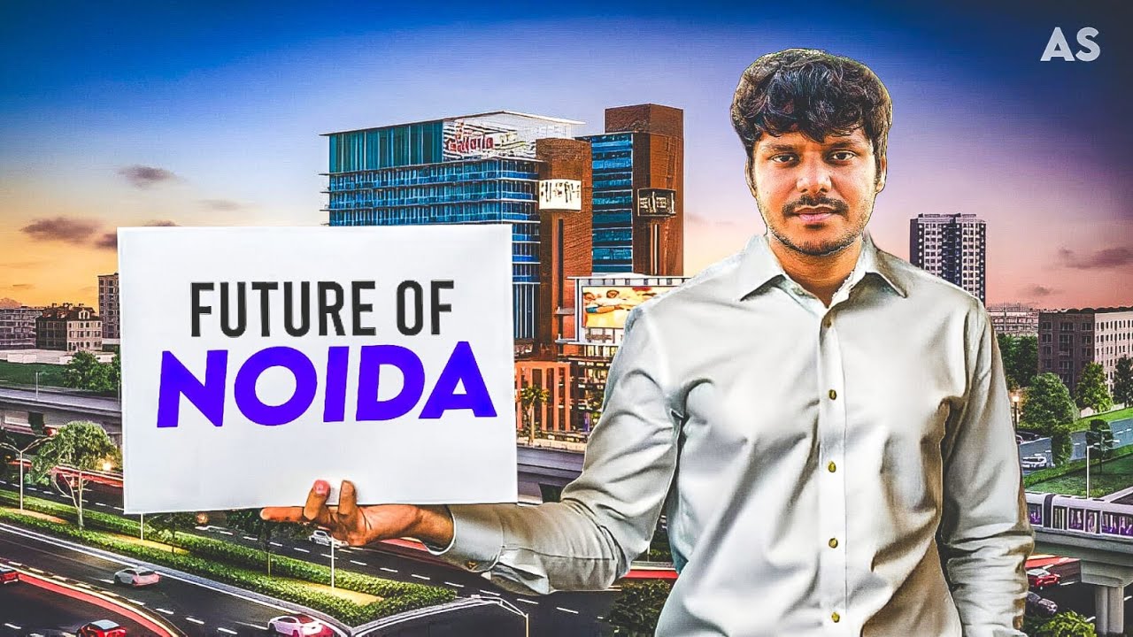 The Future of Noida - Is it the best time for Investment in Noida ...