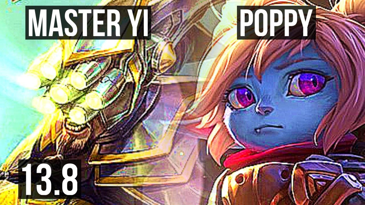 MASTER YI vs POPPY (TOP) | 2.9M mastery, Quadra, 1800+ games, Rank 9 Yi ...