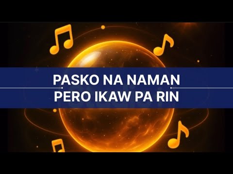 Pasko Na Naman, Pero Ikaw Pa rin | Hugot Christmas Love Song By: Sam ...