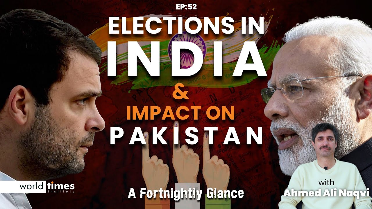 Elections In India And Impacts On Pakistan Css Current Affairs Ep 52