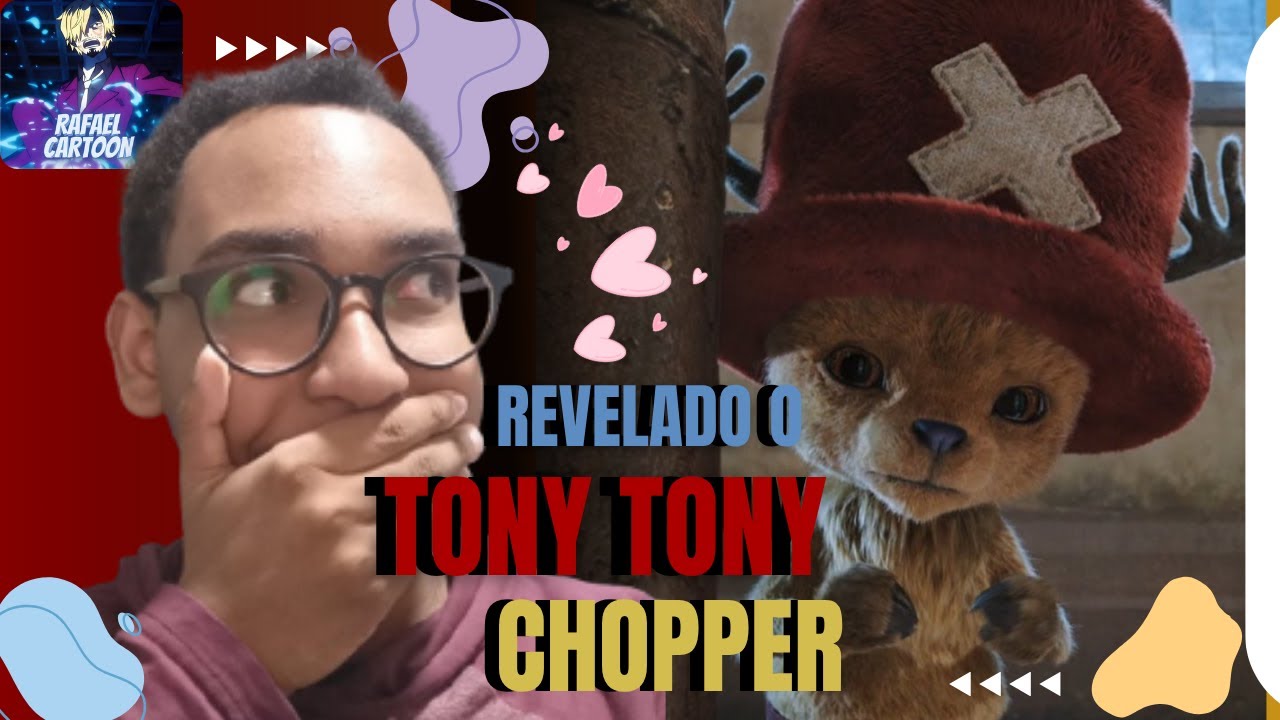 BOMBA!!!! FOI REVELADO O VISUAL DO TONY TONY CHOPPER EM ONE PIECE LIVE ...