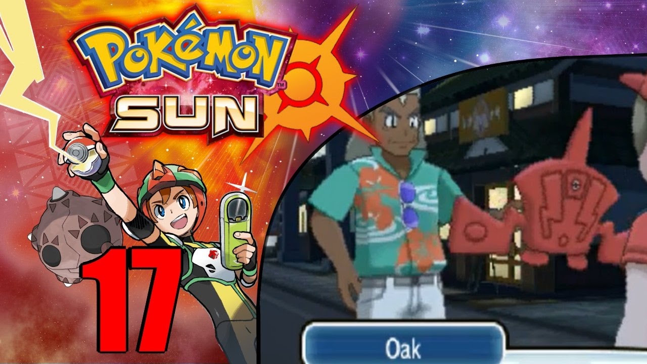 Pokemon Sun Playthrough EP17 - "SAMSON OAK AND THE TALE OF TRUBBISH ...