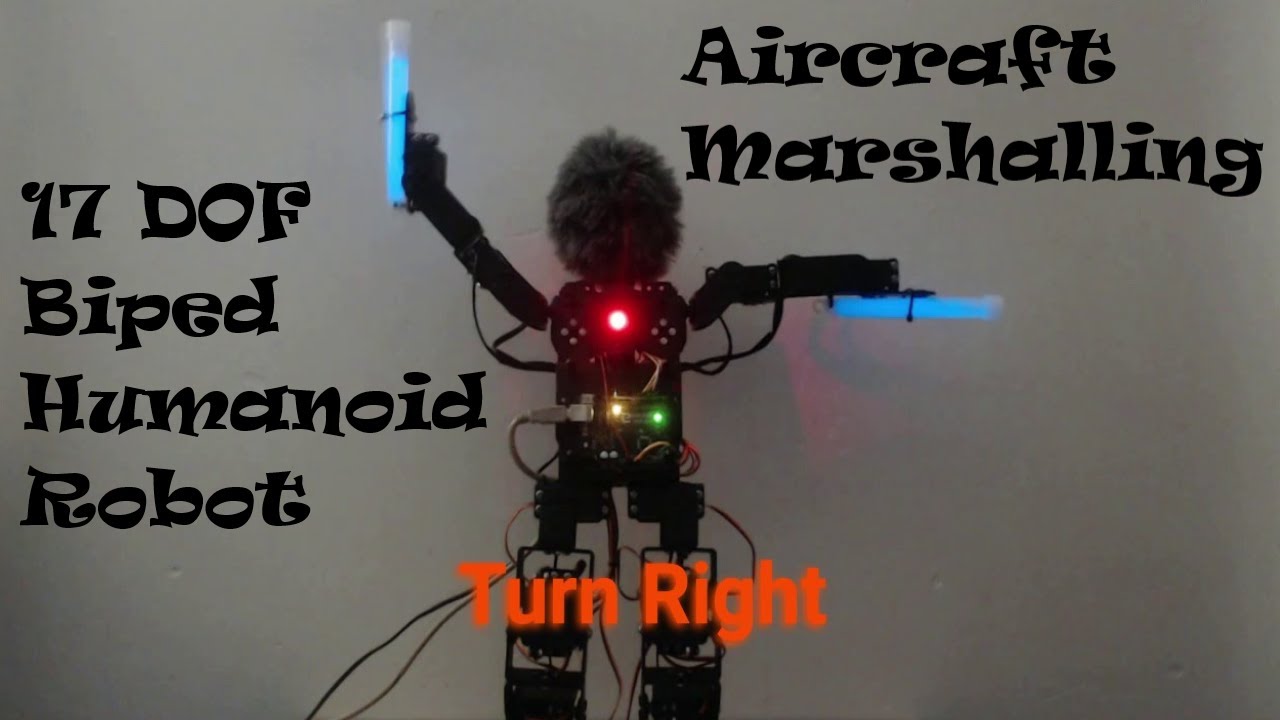 17 DOF Biped Humanoid Robot Aircraft Marshalling - YouTube