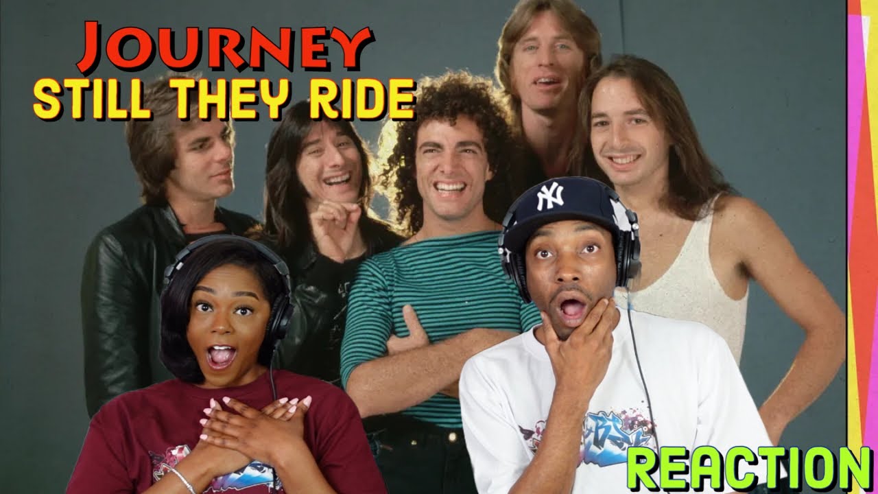 Journey “Still They Ride” Reaction | Asia and BJ - YouTube