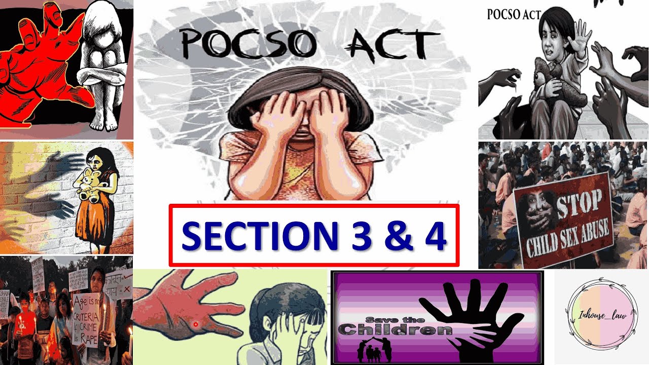 PENETRATIVE SEXUAL ASSAULT !! SECTION 3 & 4 !! POCSO ACT, 2012 - YouTube
