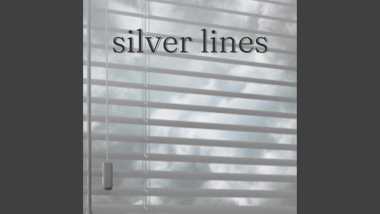 Silver Lines - YouTube