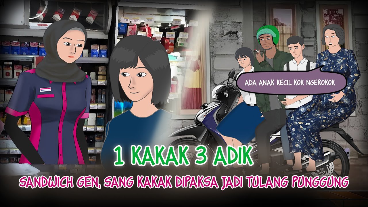 1 Kakak 3 Adik – Sandwich Gen, Kakak Perempuan Dipaksa Jadi Tulang Punggung PART 1 #dramaanimasi ...