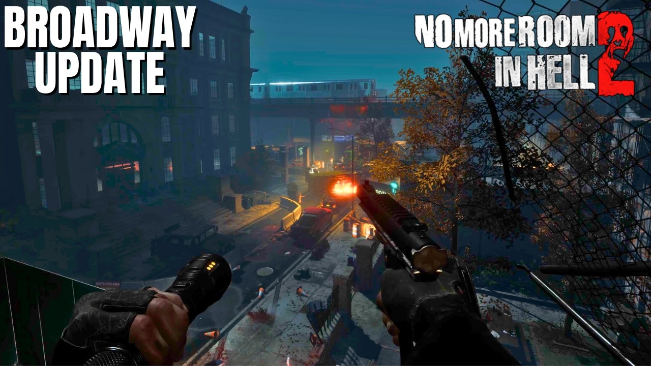 No More Room in Hell 2 NEW BROADWAY UPDATE Gameplay (No Commentary ...