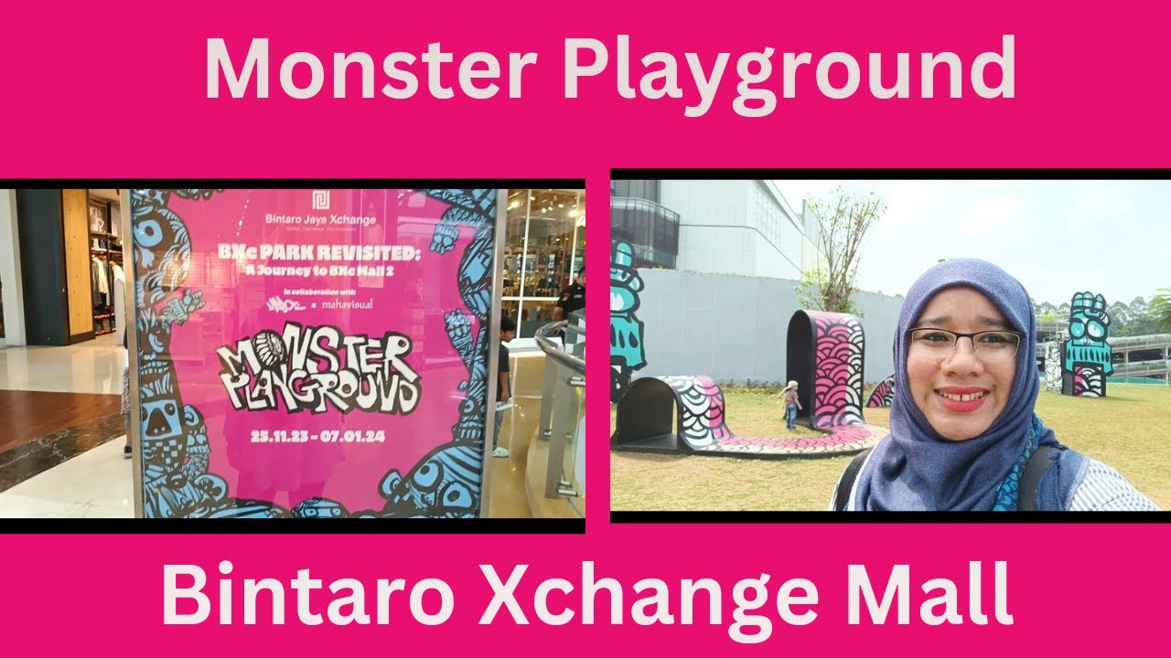 Bintaro Jaya Xchange Mall | Monster Playground - YouTube