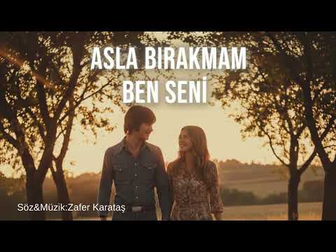 Ayrılıklar Ne Acı? | Asla Bırakmam Ben Seni - Zafer Karataş (Söz & Müzik Zafer Karataş) 🌙2025