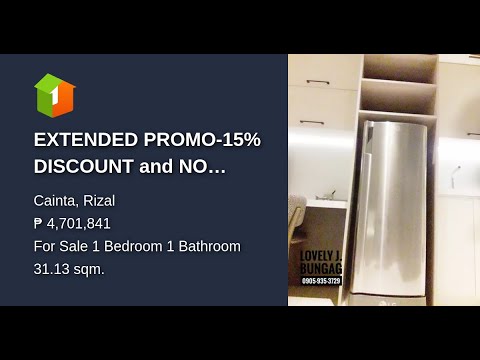 EXTENDED PROMO-15% DISCOUNT and NO SPOT DOWNPAYMENT in EEHC!