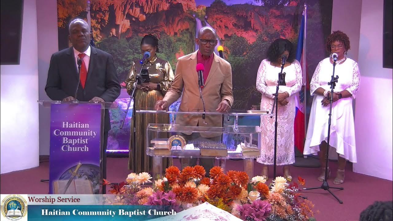 Haitian Community Baptist Church: Worship Service (Sunday, December 1st 2024) - YouTube