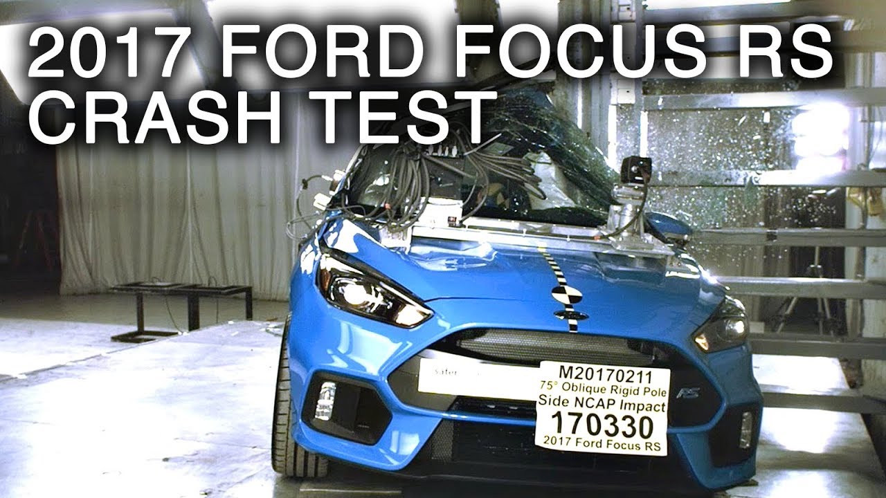 2017 Ford Focus RS Pole Crash Test - YouTube