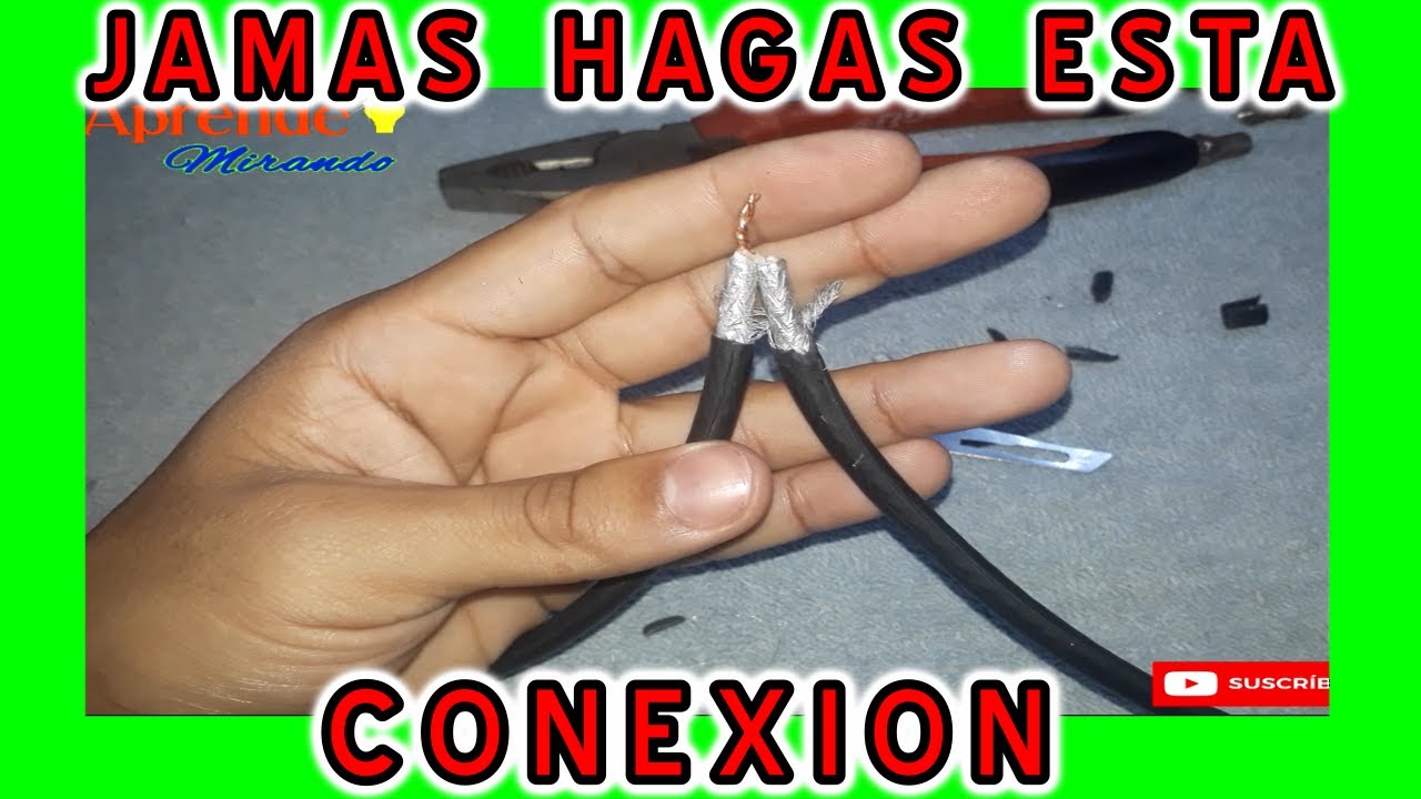 NUNCA PERO NUNCA HAGAS ESTA CONEXIÓN ASÍ! APRENDE A EMPALMAR CABLE ...