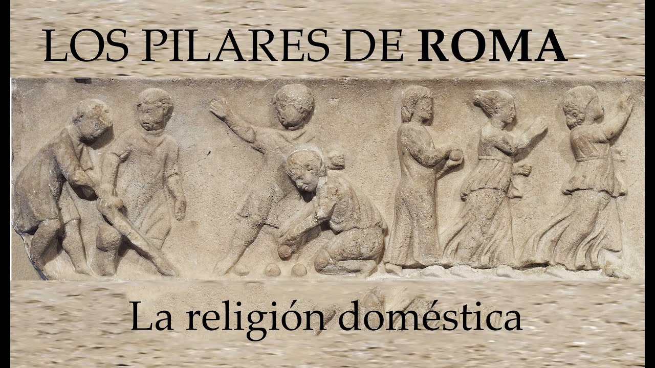 Los pilares de Roma - La religión doméstica (Lares, Penates, Manes y ...