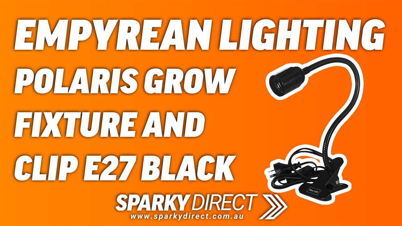 Empyrean Lighting Polaris-Grow-Fixture-Clip-1B | Grow Fixture and Clip ...