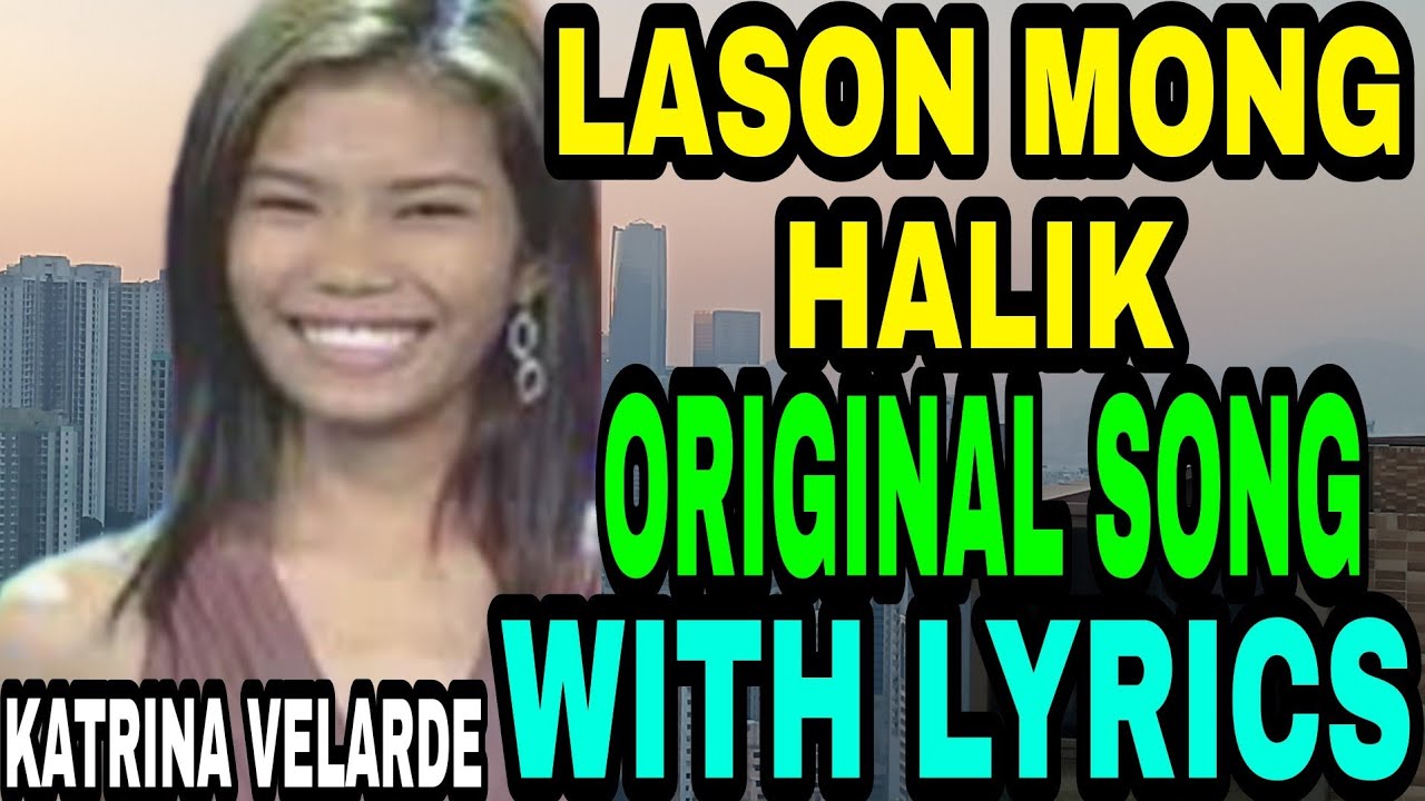 LASON MONG HALIK WITH LYRICS(Original Song) - YouTube Music