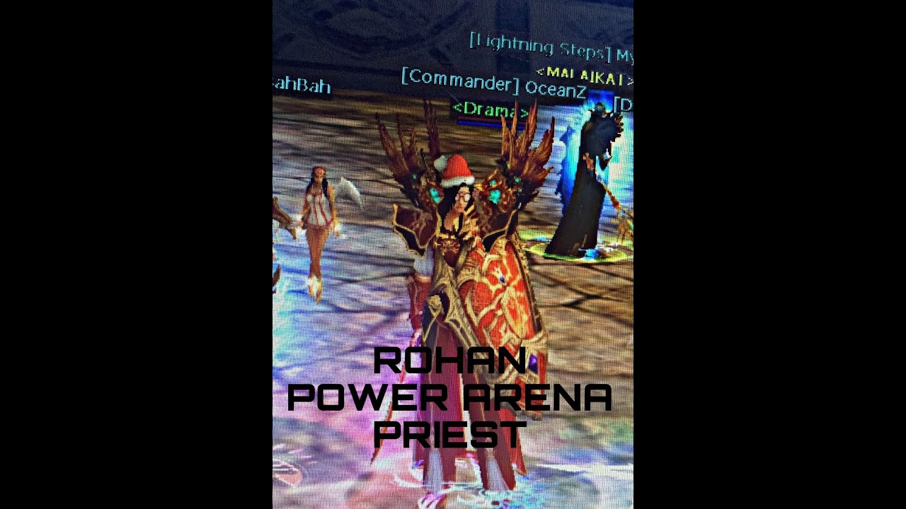 ROHAN ETERNAL VENGEANCE [POWER ARENA] PRIEST~ - YouTube