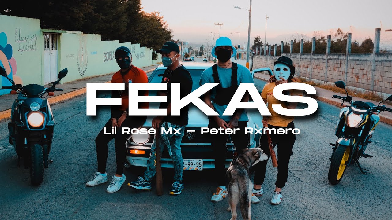 FEKAS - Lil Rose Ft Peter Rxmero ( Oficial Video ) - YouTube