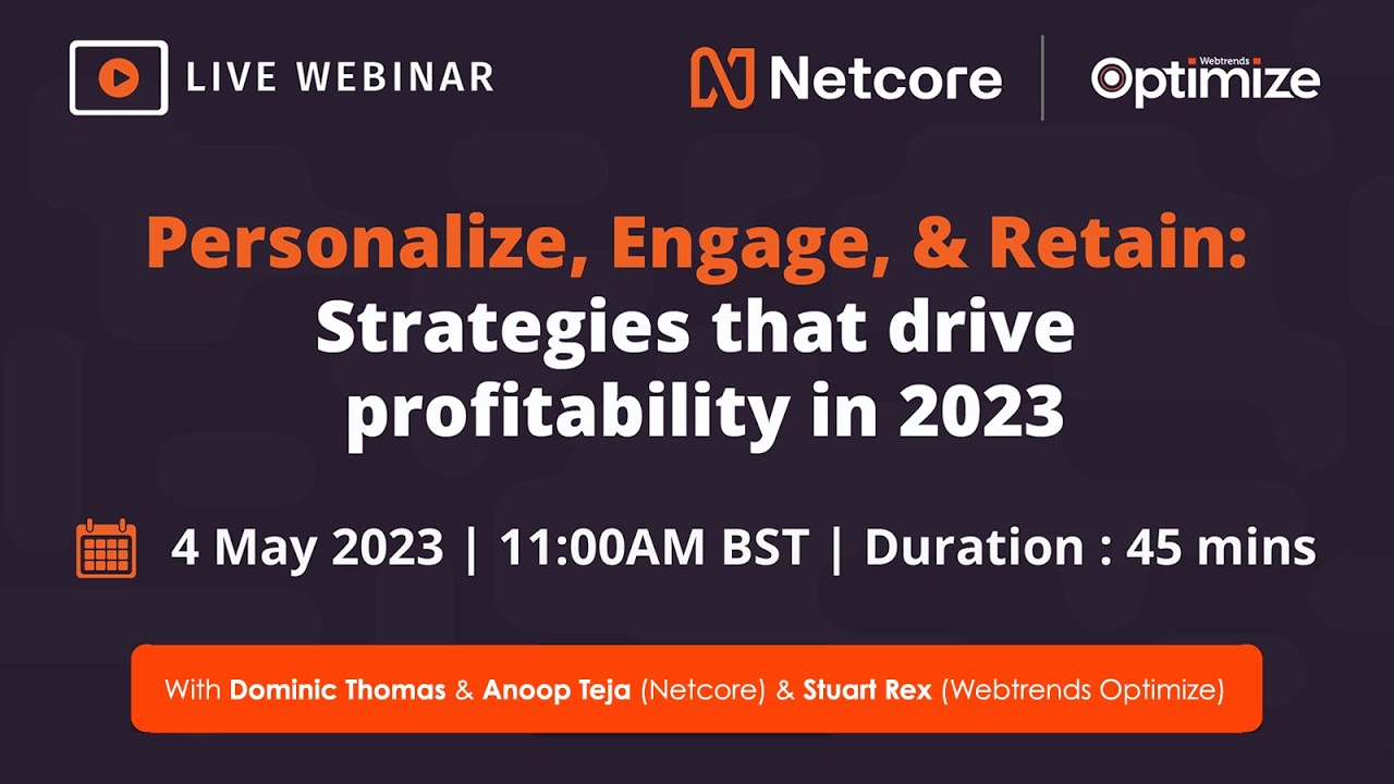 Webinar Recording - Personalise, Engage, Retain: Strategies that drive ...