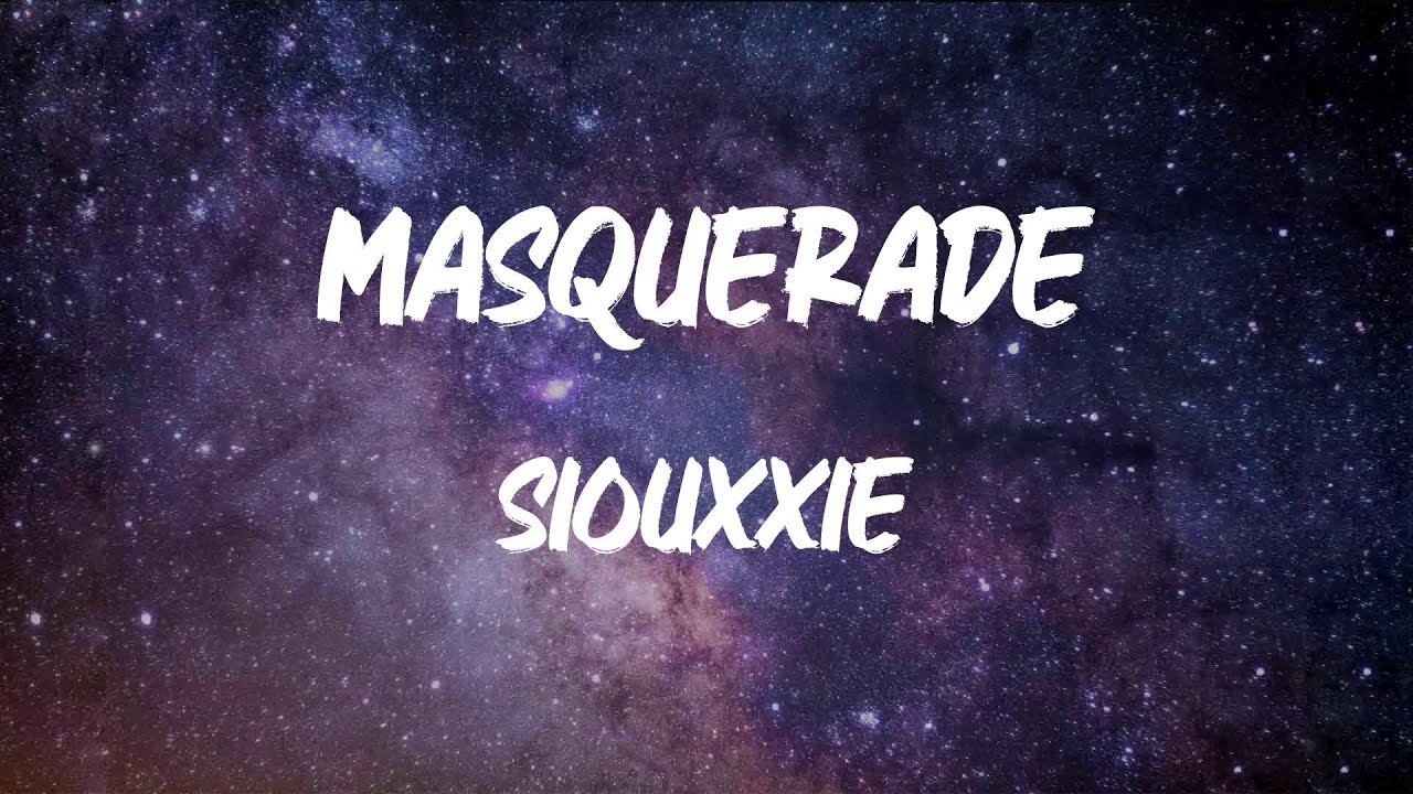 Siouxxie - masquerade (Lyric Video) - YouTube