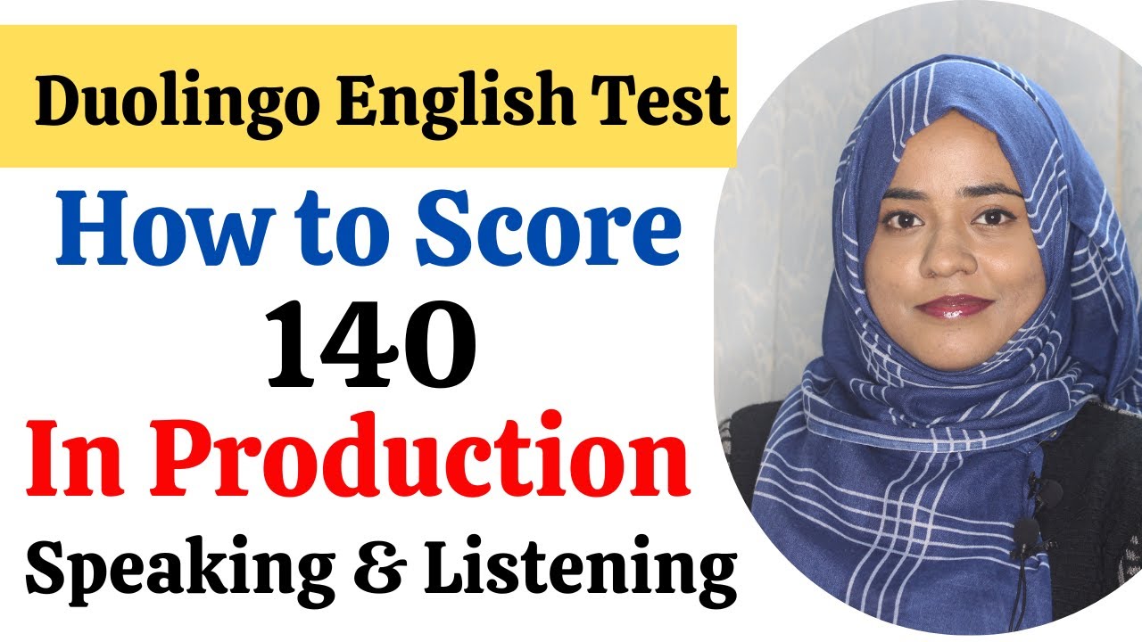How to Score 140 In Duolingo English Test Production ? Tips & Tricks ...