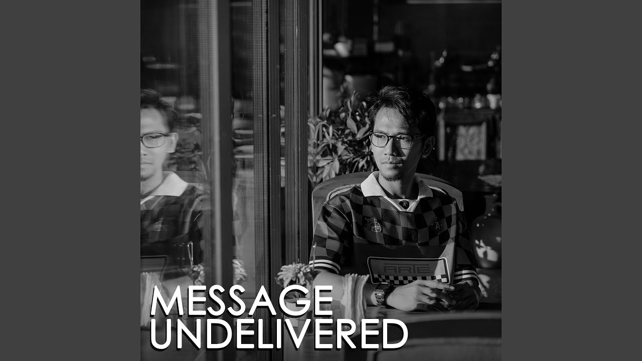 Message Undelivered - YouTube