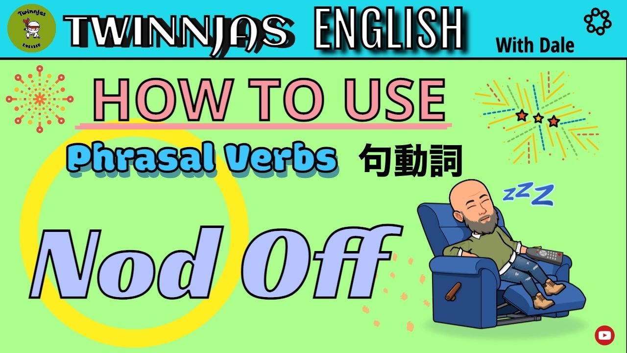 Nod Off (Phrasal Verbs) ワンポイントレッスン英会話 句動詞 - YouTube
