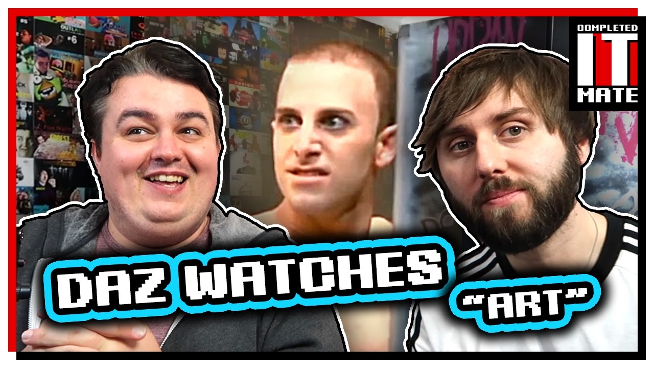 Daz Watches "Art" on Completed it Mate - YouTube