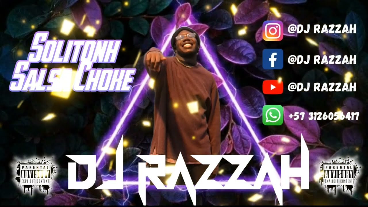 SOLITONH DJ RAZZAH Salsa Choke 2022 - YouTube