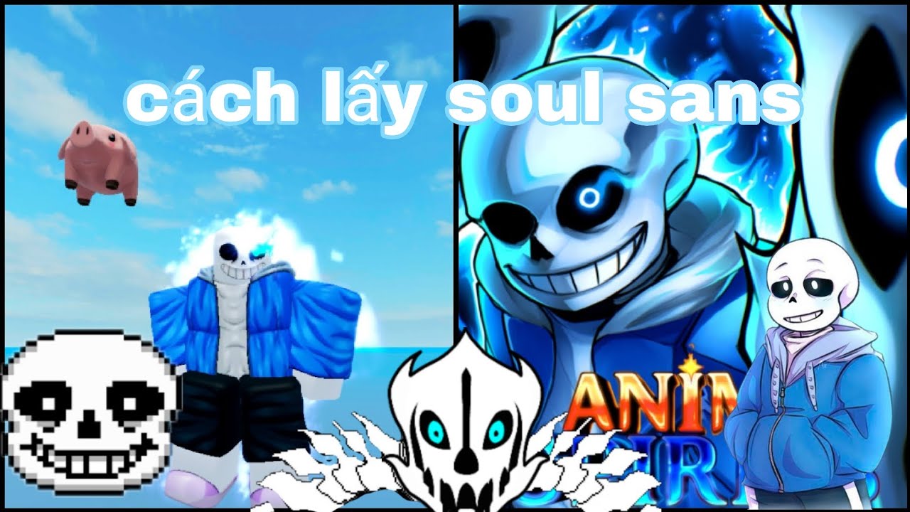 Anime spirit : cách lấy soul sans mới - YouTube