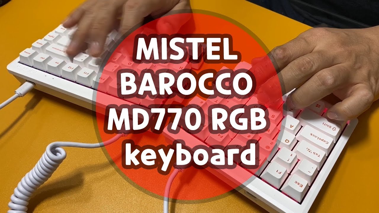 MISTEL BAROCCO MD770 RGB keyboard - YouTube