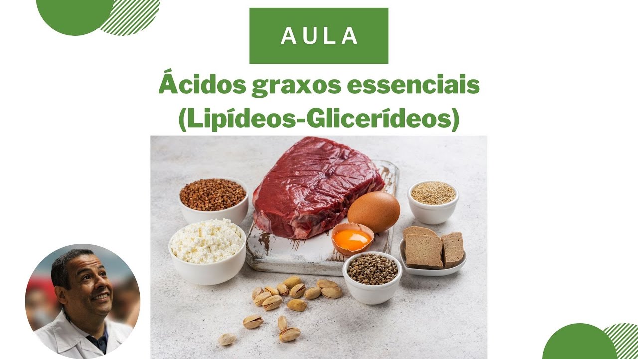 Ácidos graxos essenciais - Lipídeos glicerídeos - PARTE 4 - YouTube