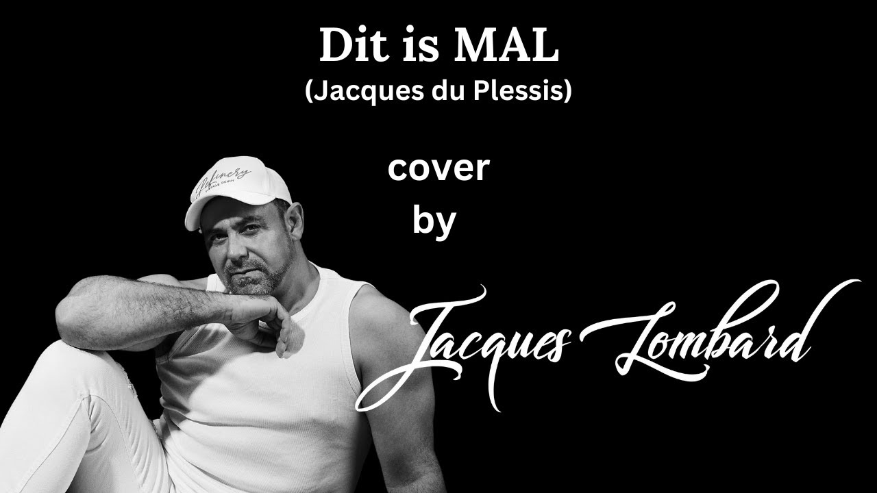 Dit is Mal (Jacques du Plessis) cover by Jacques Lombard - YouTube