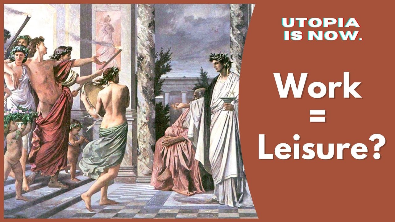 Philosophy of Life: Work vs Leisure - YouTube