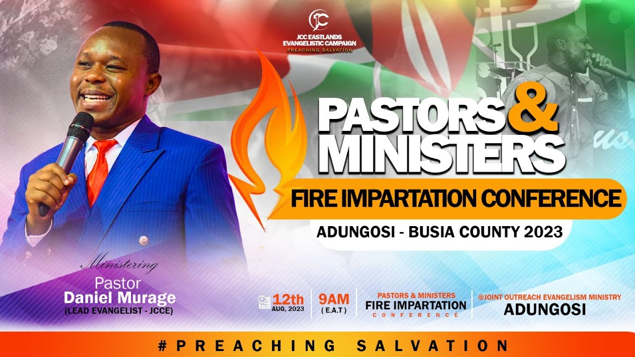 PASTORS & MINISTERS FIRE IMPARTATION CONFERENCE | ADUNGOSI, BUSIA ...